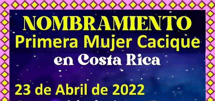 Nombramiento primera mujer cacique en Costa Rica - SURCOSSURCOS